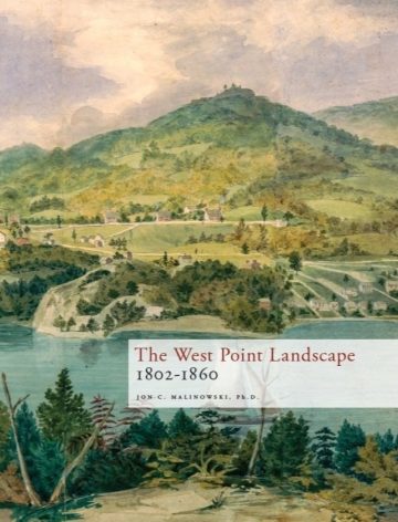 The West Point Landscape: 1802-1860 | West Point Press